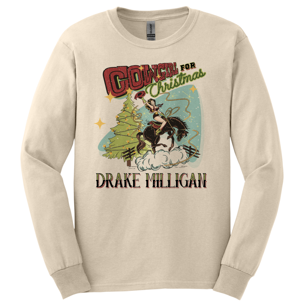 Long Sleeve Cowgirl For Christmas Tee Drake Milligan
